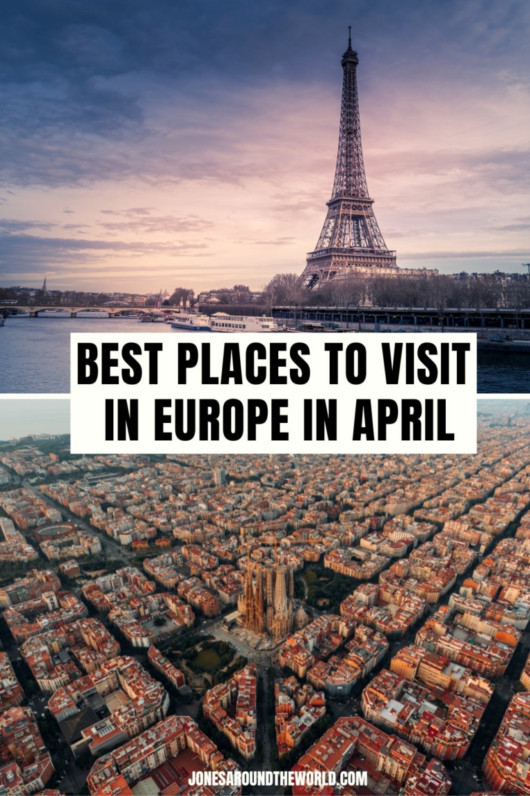 The 12 Best Places To Visit In April In Europe & Spring (2023)