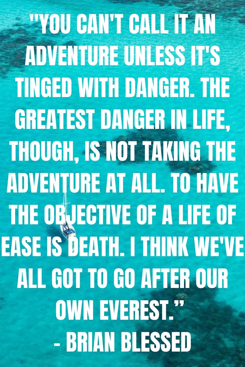 130 Adventure Quotes To Inspire & Ignite Your Wanderlust