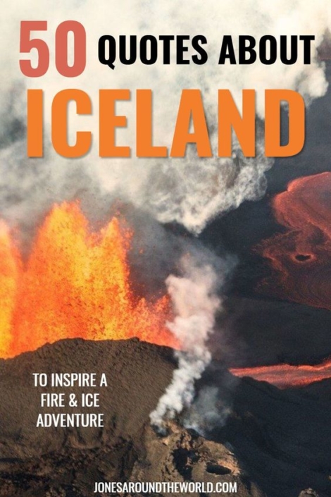 50 Quotes About Iceland To Inspire A Fire & Ice Adventure